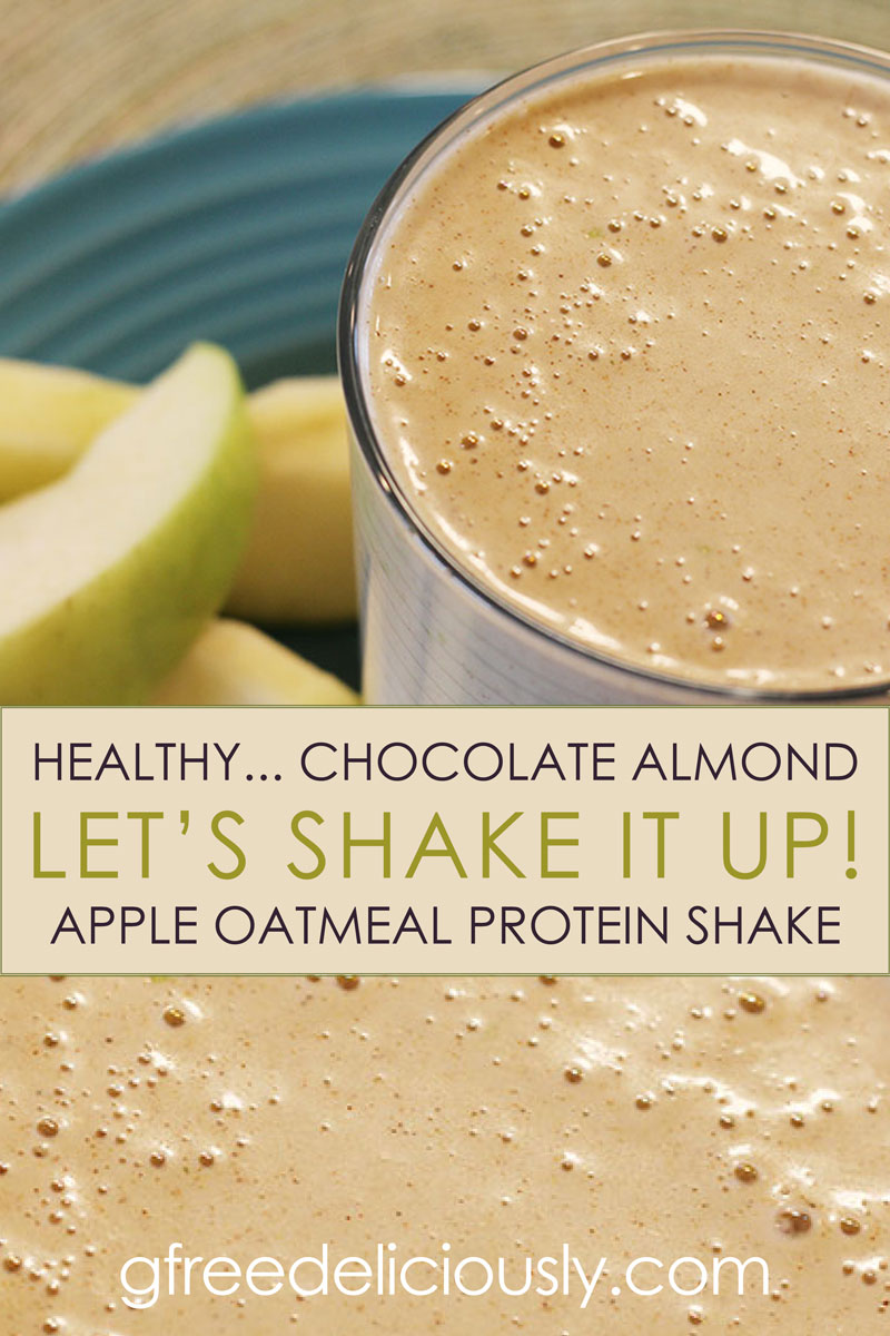 Chocolate Almond Apple Oatmeal Protein Shake - gfreedeliciously.com