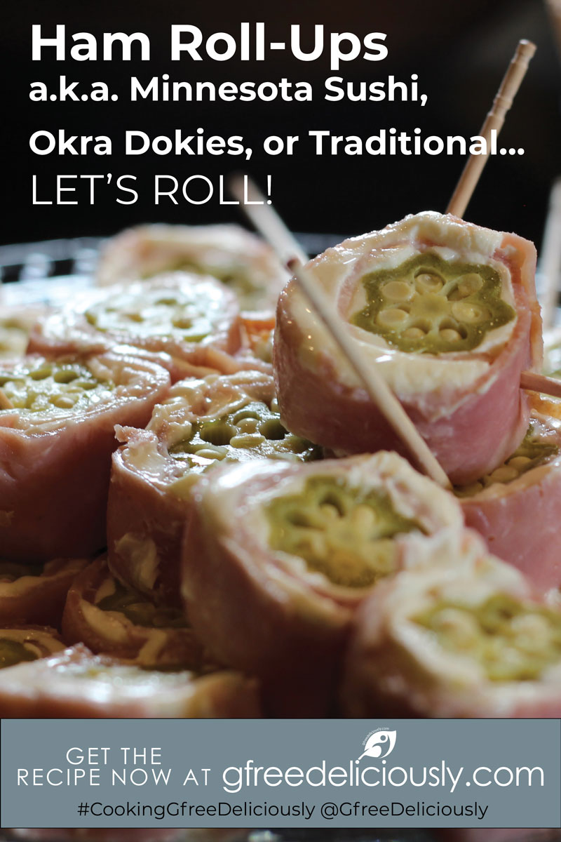 Ham Roll-Ups, a.k.a. Minnesota Sushi, Okra Dokies, or Traditional ...